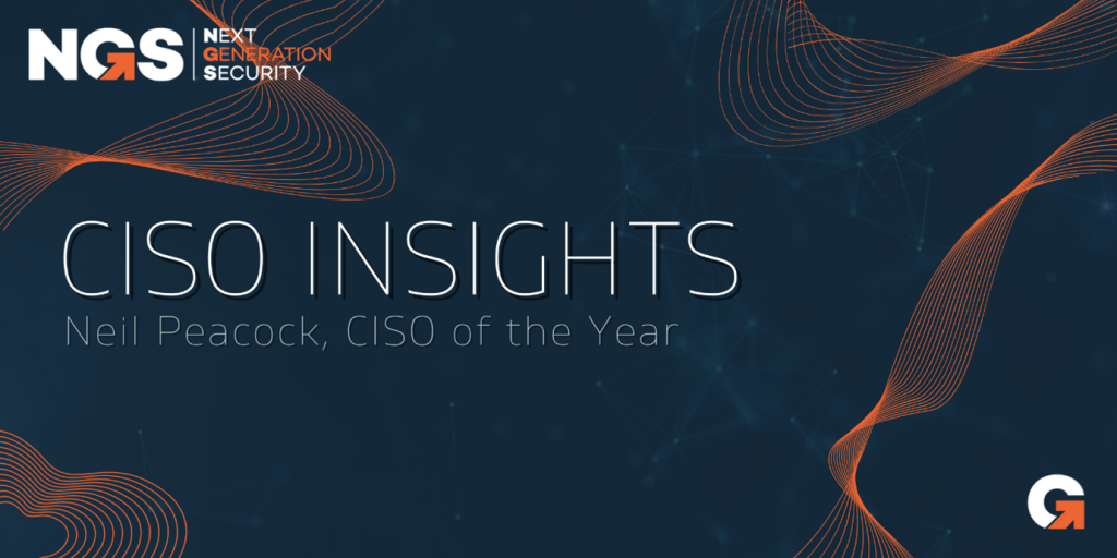 Our first CISO Insights blog is here - Next Generation Security